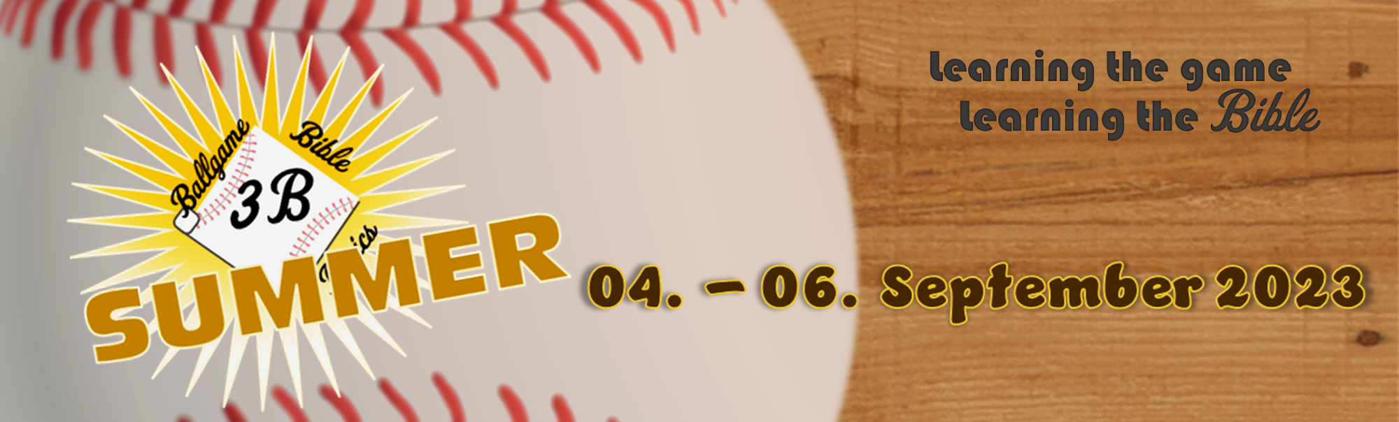 SUMMER 2023 – Der Tag – Basics Bible Ballgame